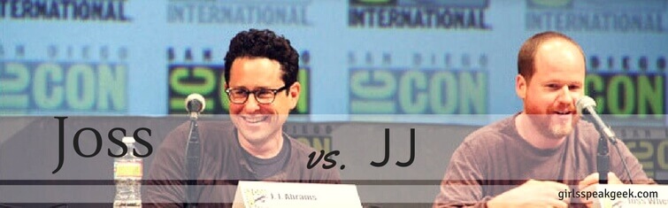 Joss vs JJ | girls speak geek